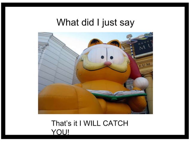 Garfield Method The Third (how do i execute an garfield method for the ...