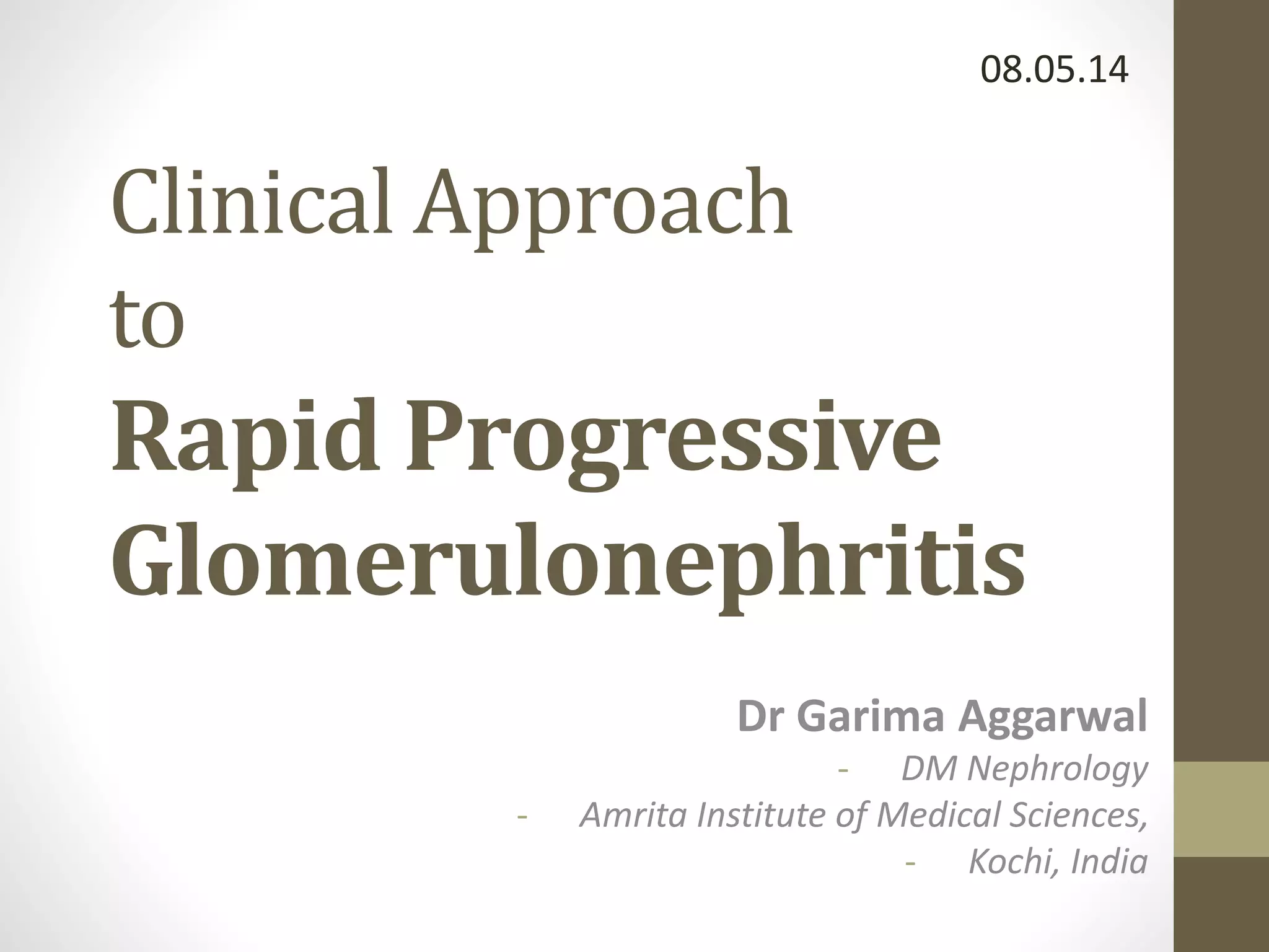 Approach to Rapidly Progressive Glomerulonephritis RPGN | PPTX