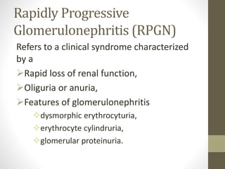 Approach to Rapidly Progressive Glomerulonephritis RPGN | PPTX