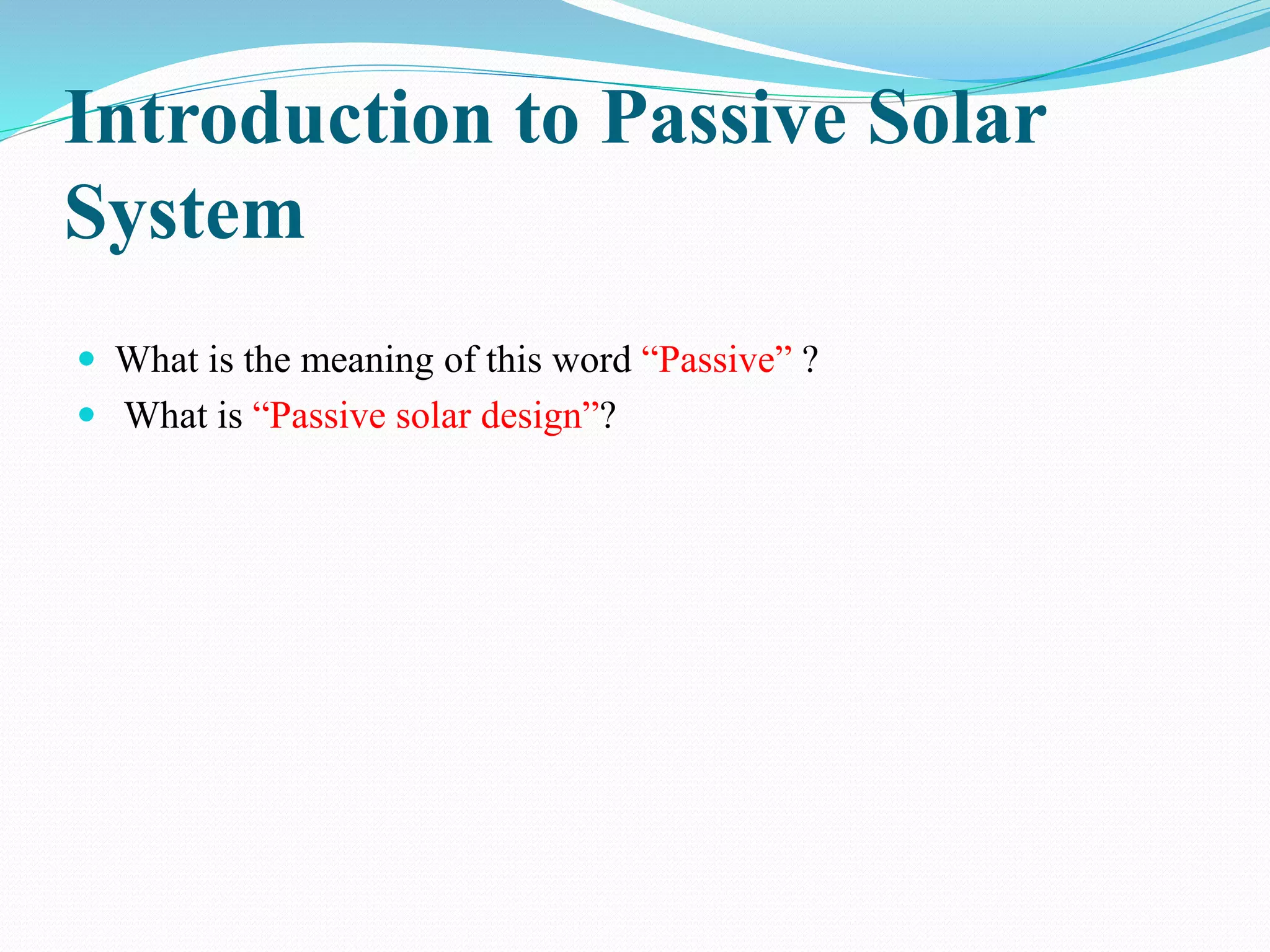 solar passive system for buildings | PPTX