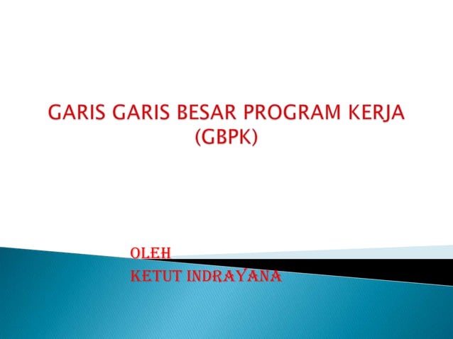 Garis garis besar program kerja | PPTX