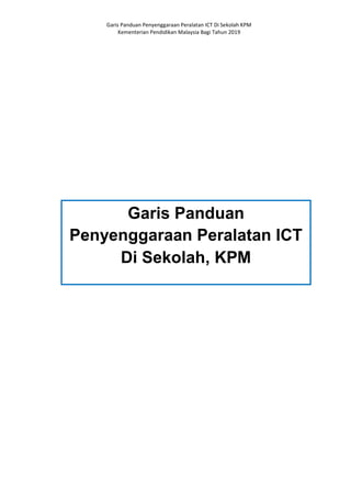 Garis panduan penyenggaraan ict 2019 versi 1 ehsan btp | PDF