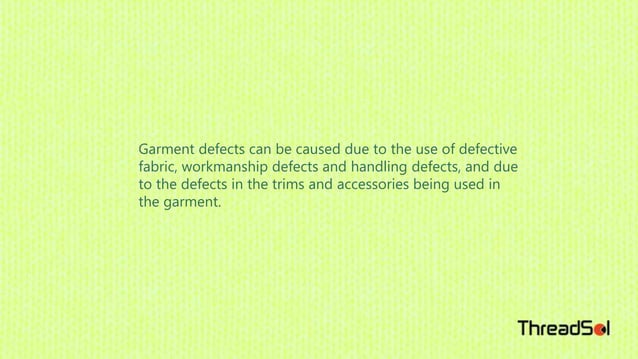 10 things you should know about garment defects | PPTX