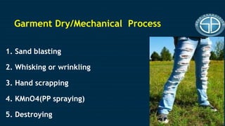 Garment denim washing process | PPTX