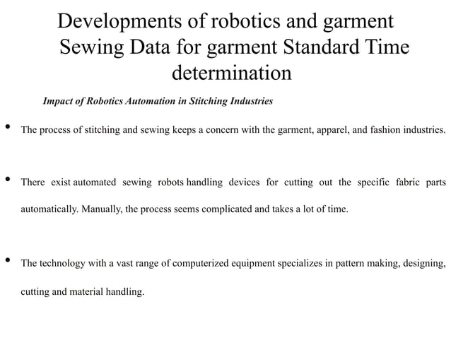 GARMENT SEWING DATA system IN APPAREL.pptx | Robotics | Technology & Computing