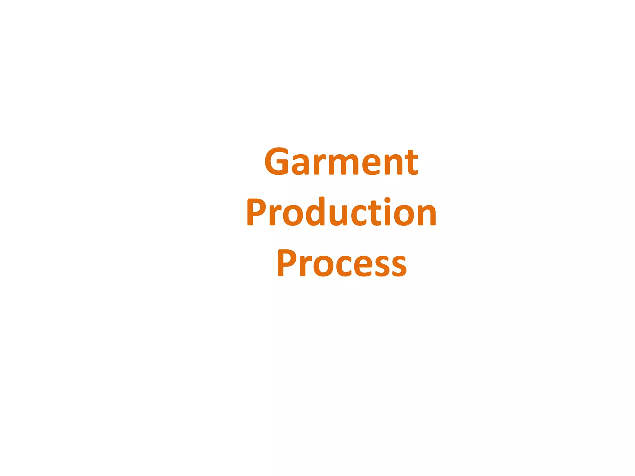 Garments process | PPTX