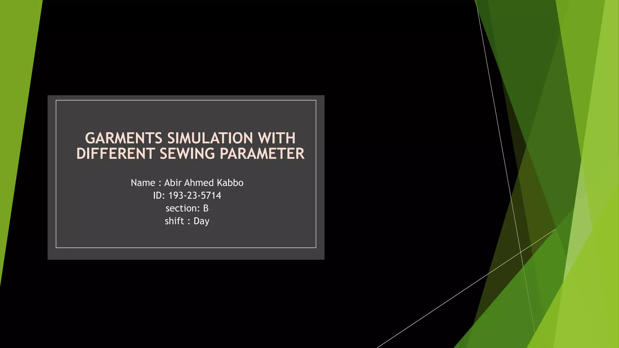 Garments simulation with different sewing parameter.pptx-1.pptx
