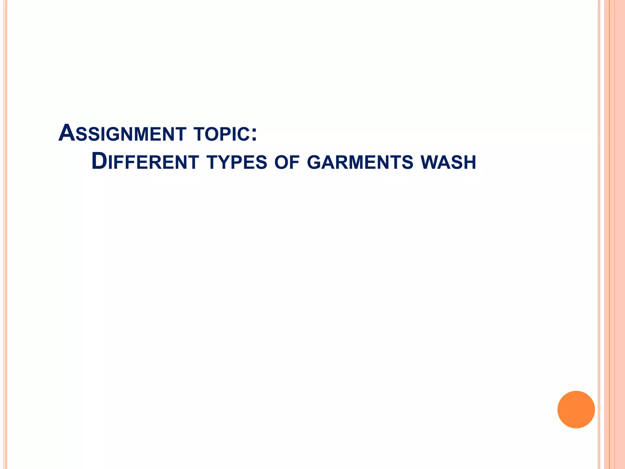 Garment wash | PPT | Free download