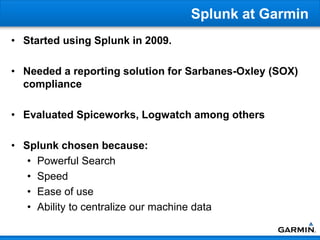 Splunk Implementation and Usage - Garmin | PPT