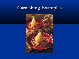 Garnishes ppt 1 | PPT