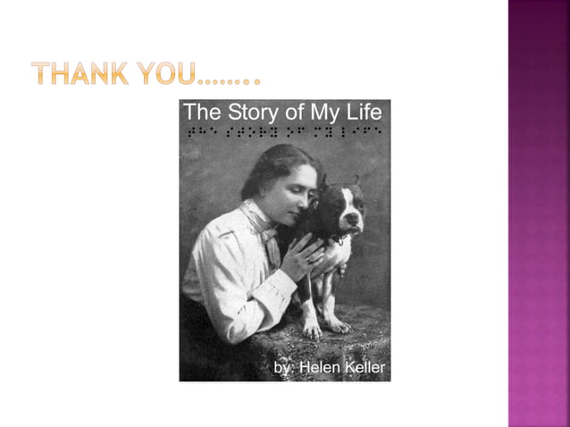 story of my life - helen keller | PPTX | Awards Shows | Events