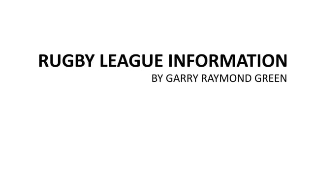 Garry green rugby league garry raymond green | PPT