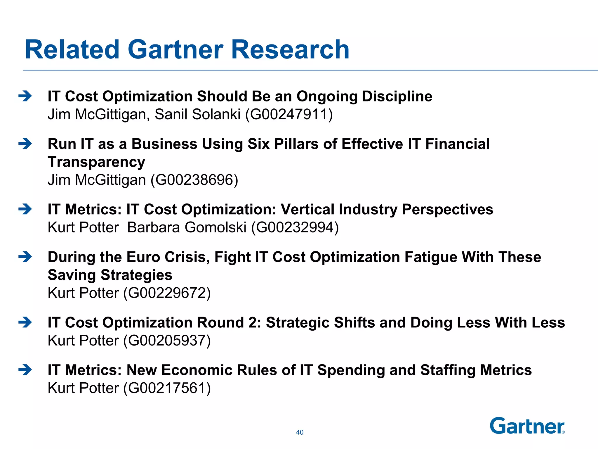Gartner 2013 it cost optimization strategy, best practices & risks | PDF