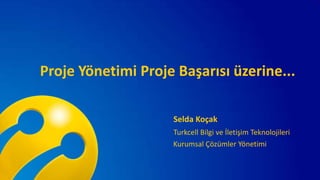 Gartner EEE - PMO Buluşması: Turkcell Sunumu | PPTX