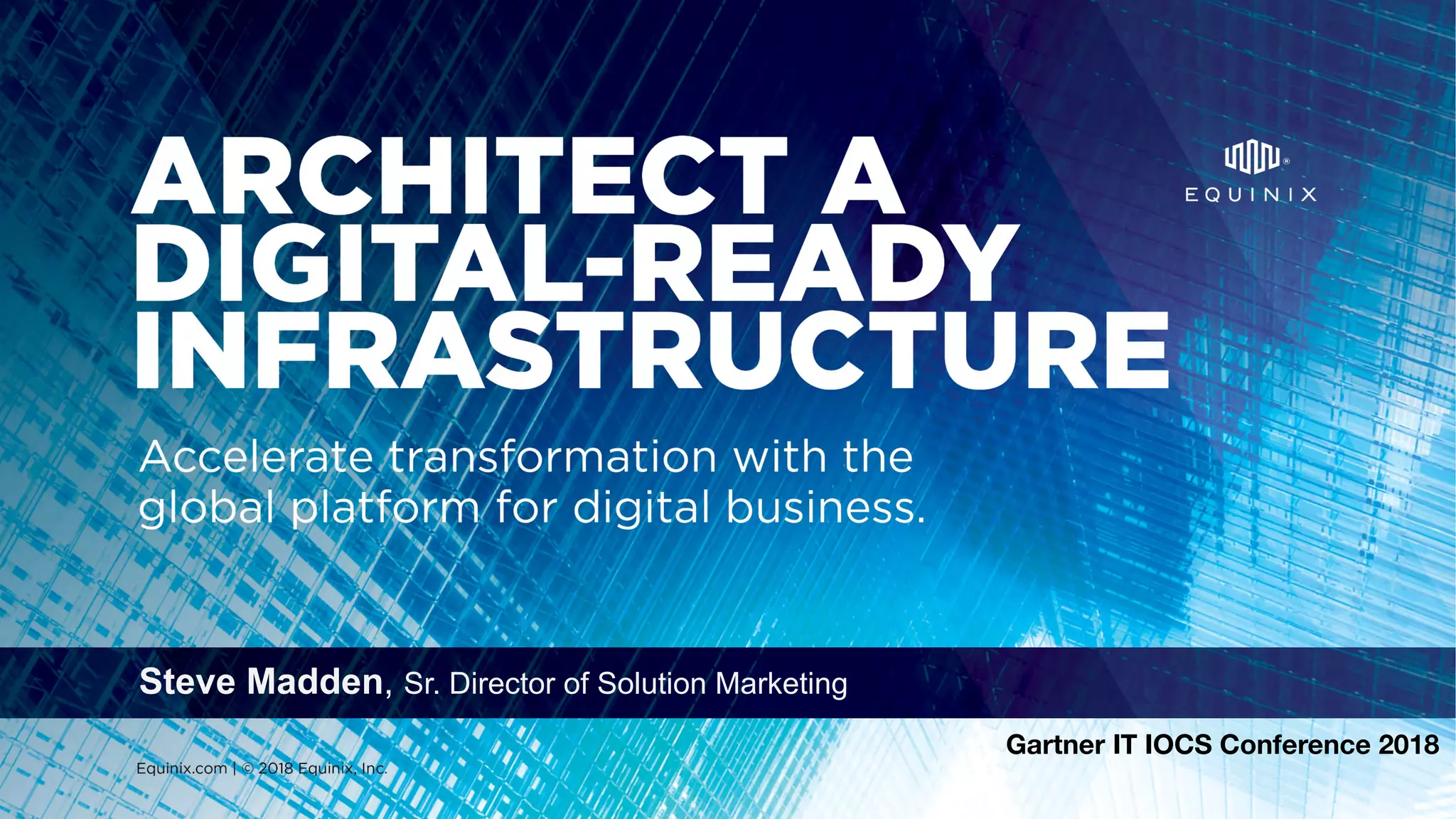 Gartner IO 2018 Keynote Presentation: Architect a Digital-Ready Infrastructure | PPT