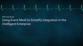 Event Mesh: The architecture layer that will power your digital ...