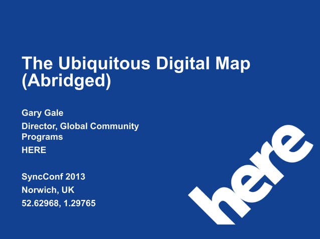 The Ubiquitous Digital Map (Abridged) by Gary Gale | PPT