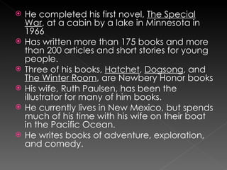 Gary paulsen | PPT | Fiction | Books and Literature