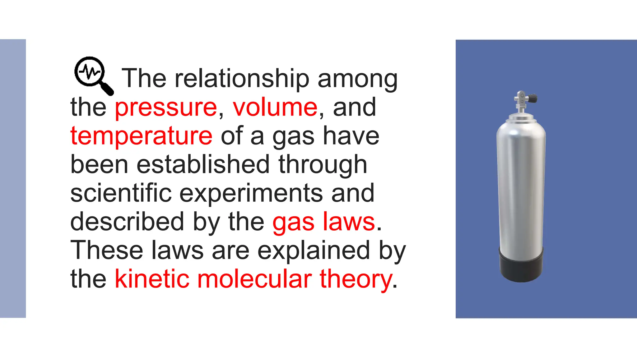 GAS-LAWS -Properties of gases, relationships of temperature , volume ...