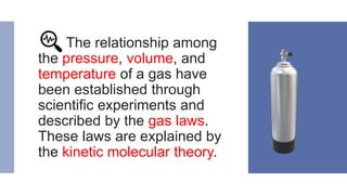GAS-LAWS -Properties of gases, relationships of temperature , volume ...