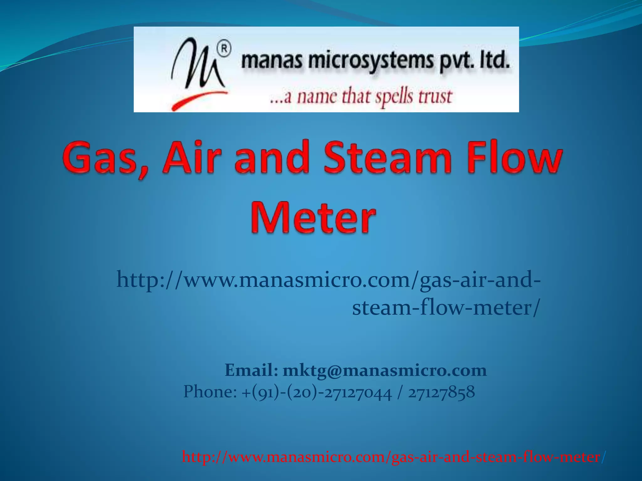 Gas flow meter | digital gas flow meter | steam flow meter price - Manasmicro | PPTX