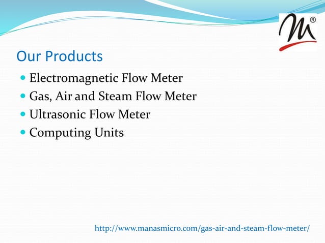 Gas flow meter | digital gas flow meter | steam flow meter price - Manasmicro | PPTX