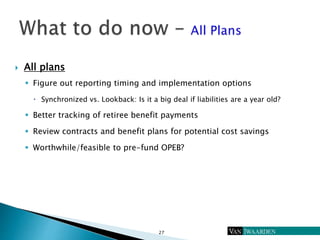 Gasb 75 preparing for opeb overhaul | PPTX