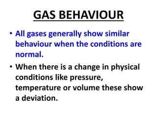 GAS BEHAVIOUR & GAS LAWS | PPTX
