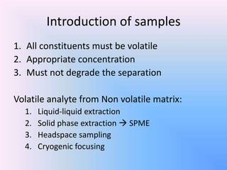Gas chromatography | PPTX