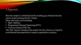 Gas chromatography | PPTX