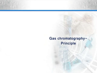 Gas chromatography | PPT