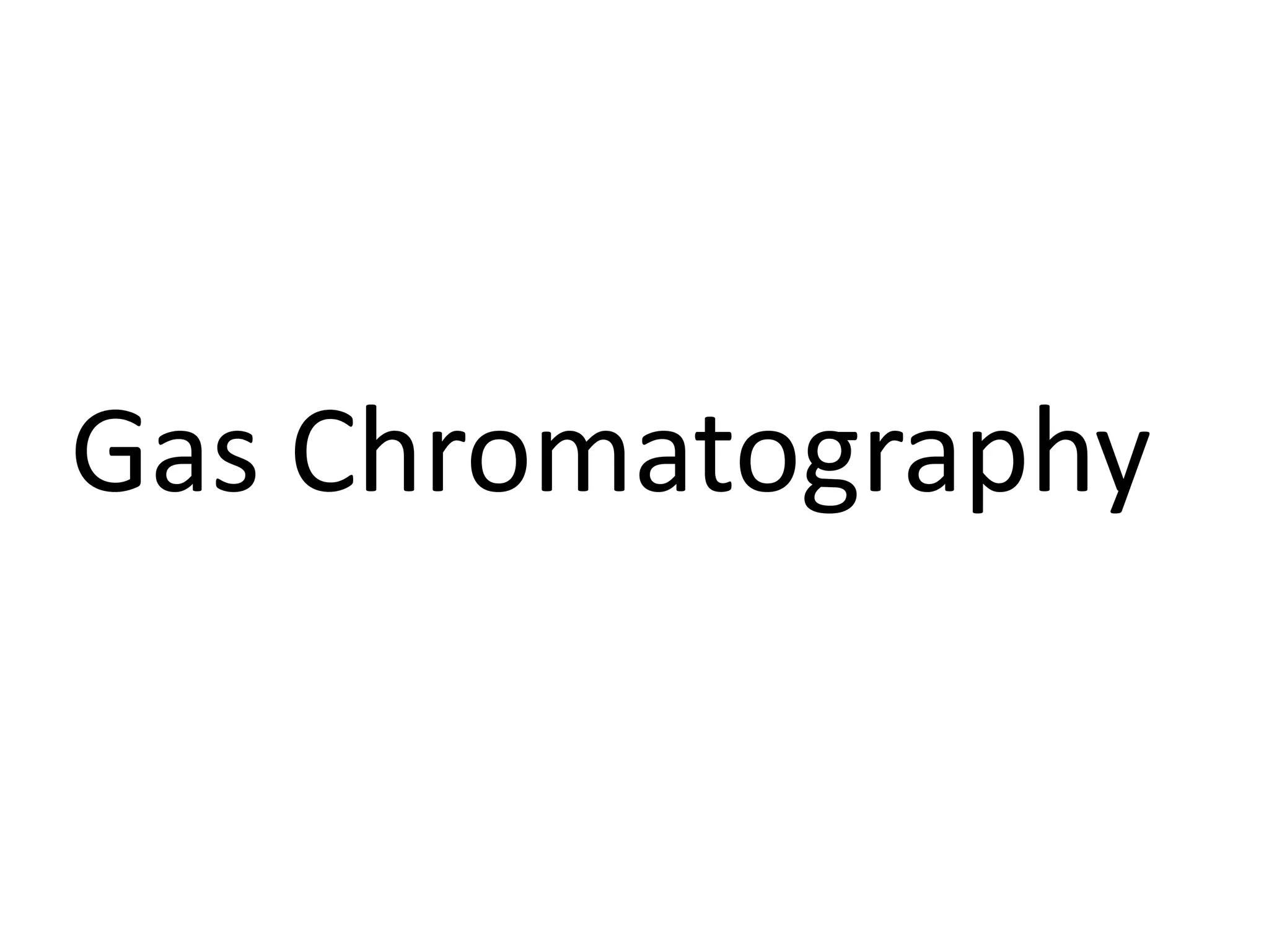 Gas Chromatography.pptx