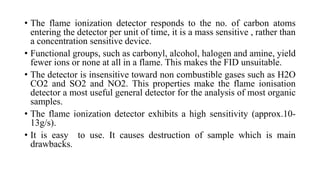 FLAME IONIZATION DETECTOR | PPTX