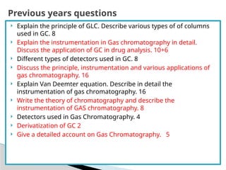 gas chromatography (Gas Solid chromatography and gas Liquid ...