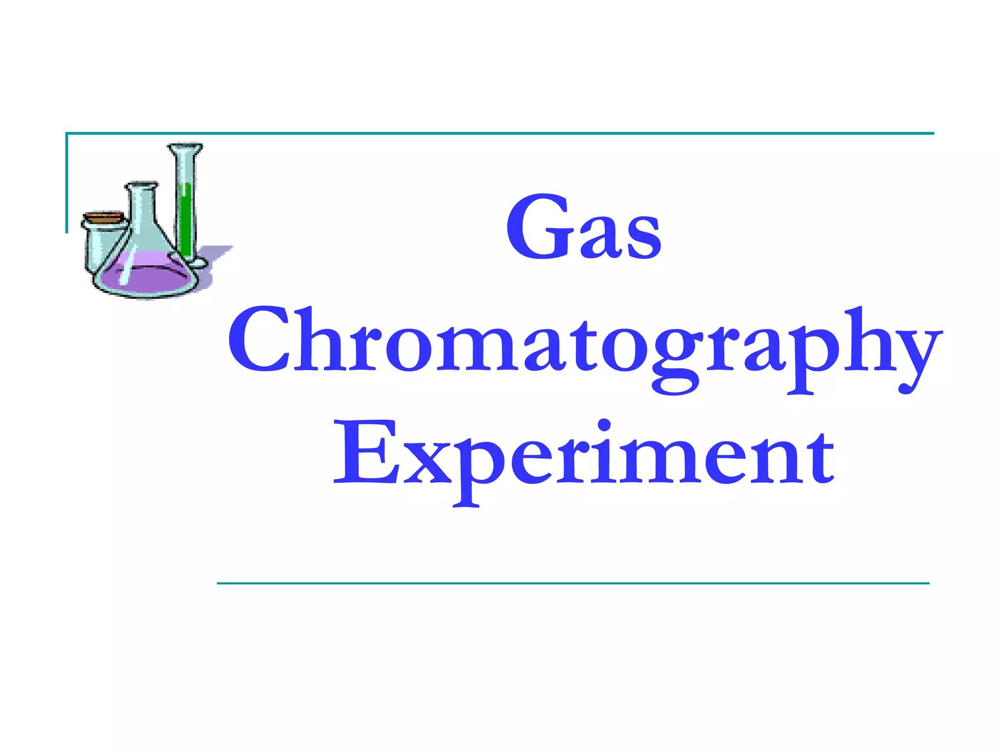 Gas Chromatography Fall 09 | PPT