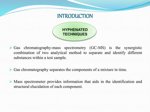 Gas chromatography mass spectrometry (GC-MS) | PPTX