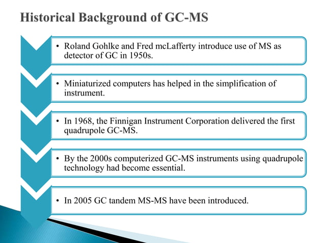 Gas chromatography mass spectrometry (GC-MS) | PPTX