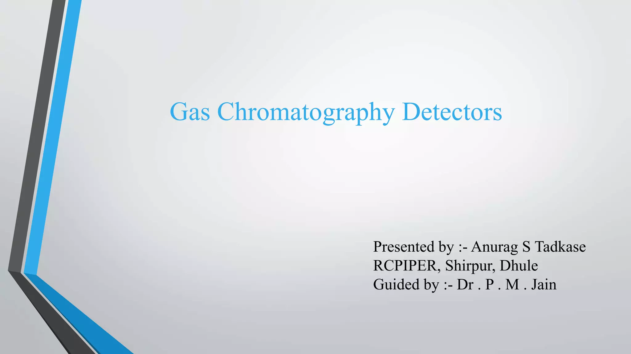 Gas Chromatography Detectors Pptx Chemistry Science