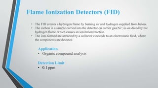 Gas chromatography detectors | PPTX
