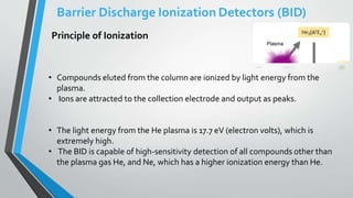 Gas chromatography detectors | PPTX