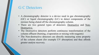 Gas chromatography detectors | PPTX