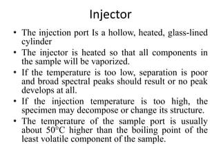 Gas chromatography lecture | PPTX
