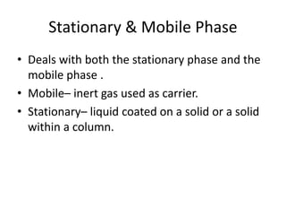 Gas chromatography lecture | PPTX