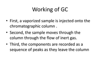 Gas chromatography lecture | PPTX
