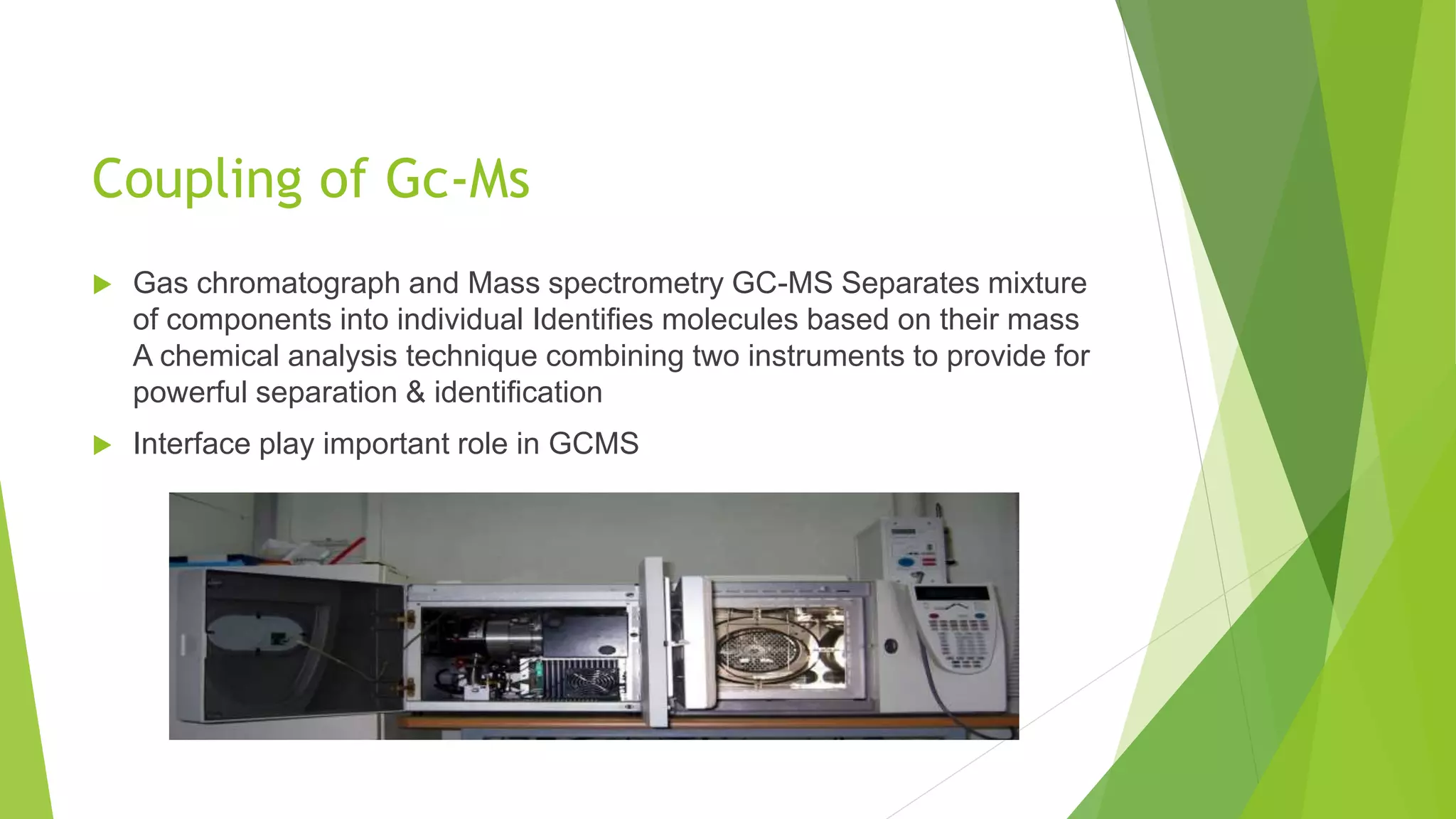 Gas chromatography-Mass spectrometry (GC-MS) | PPTX