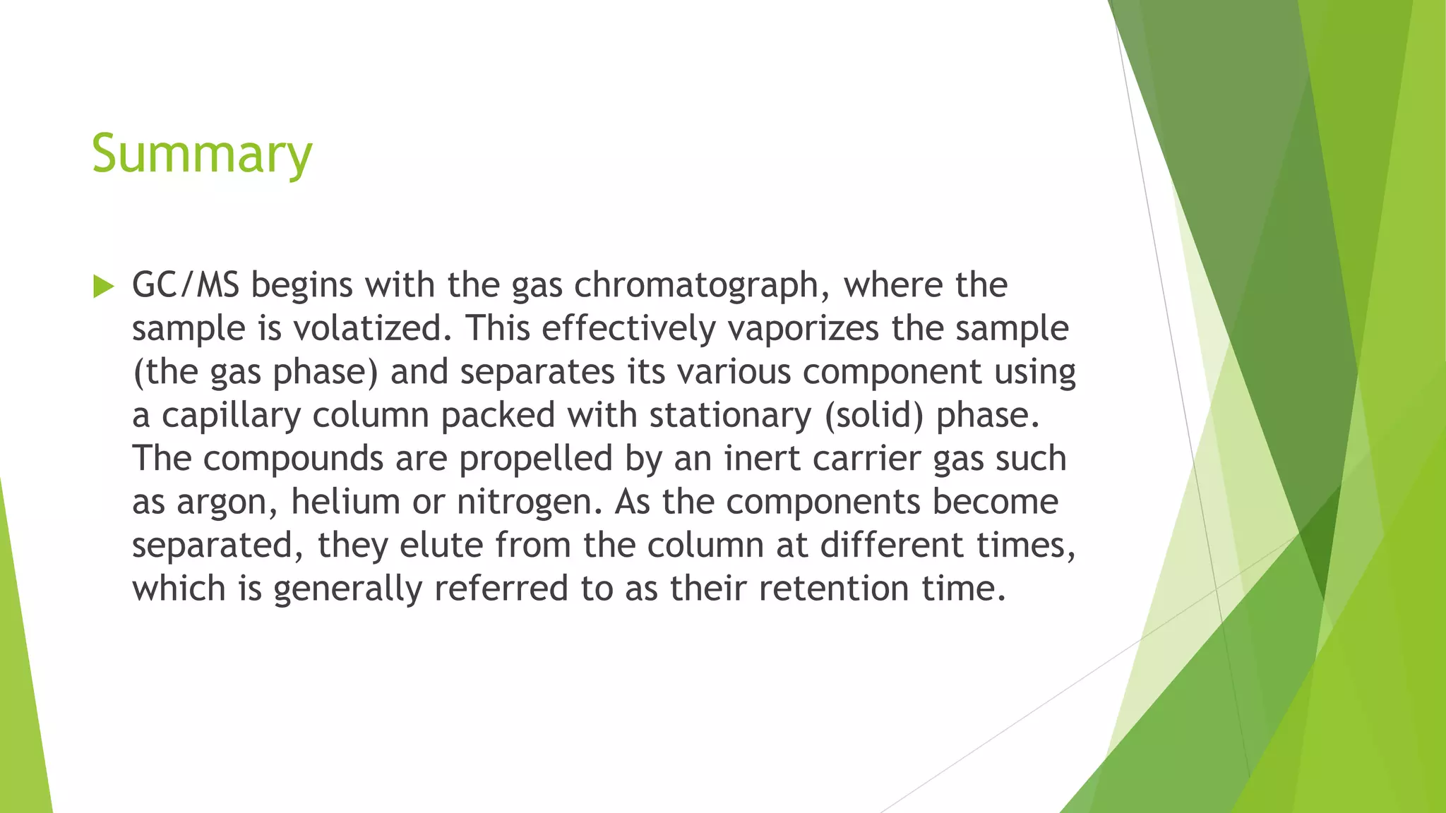 Gas chromatography-Mass spectrometry (GC-MS) | PPTX