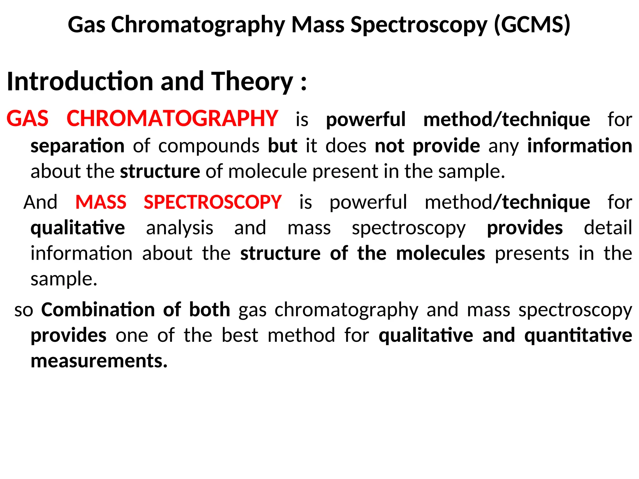 Gas Chromatography Mass spectroscopy .ppt