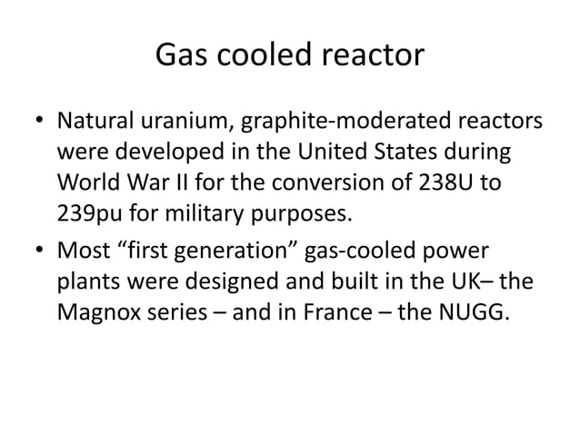 Gas cooled reactors | PPTX | Chemistry | Science
