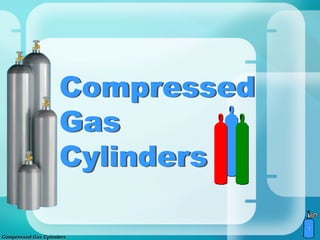 Gas Cylinders.ppt for knowledge seekings | PPT