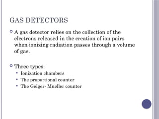 Gas filled detectors Nuclear Medicine.pptx